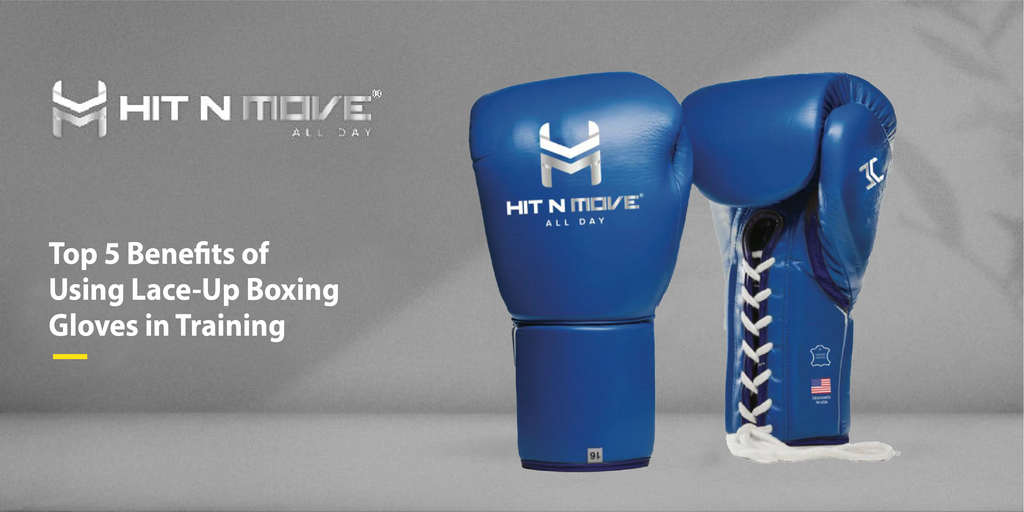 Top 5 Benefits of Lace-Up Boxing Gloves for Training